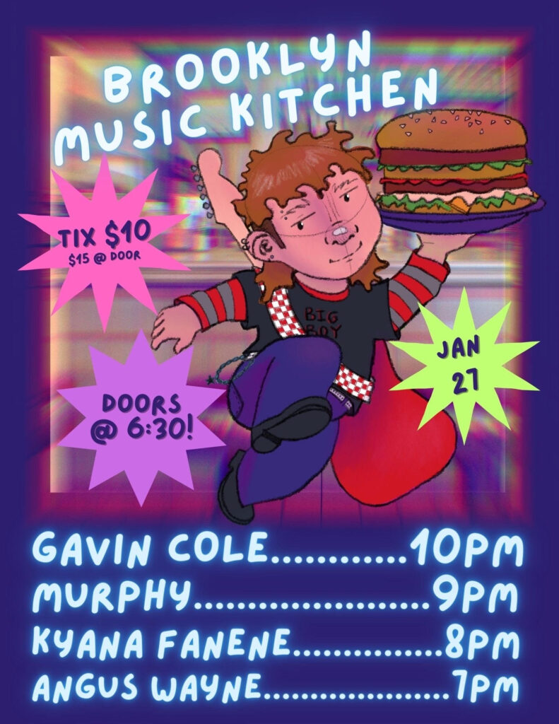 Kyana Fanene / Angus Wayne / Murphy / Gavin Cole - Brooklyn Music Kitchen