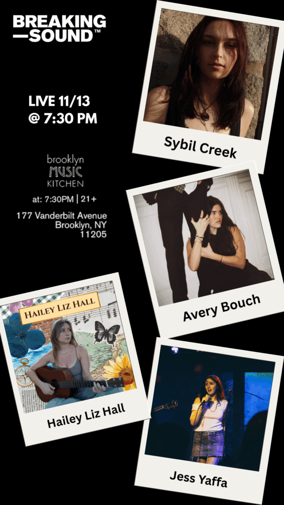 Breaking Sound Presents: Jess Yaffa / Avery Bouch / Sybil Creek ...